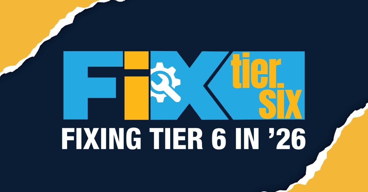 Resolution calling for a “Fix Tier 6 in ‘26” campaign
