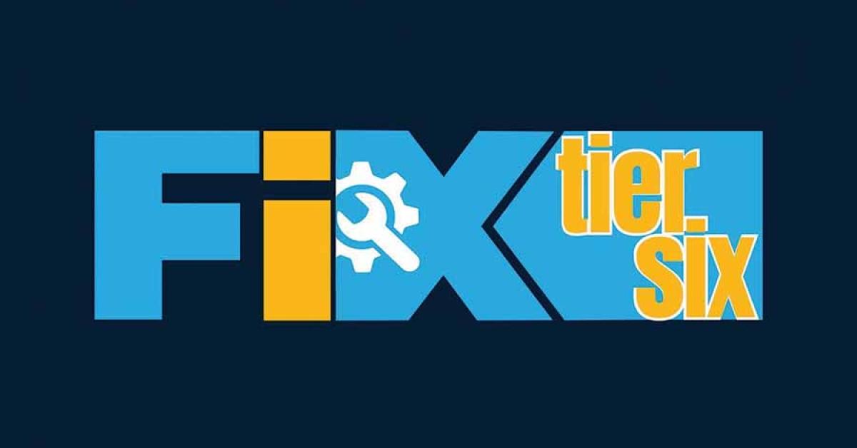 It’s time to ‘Fix Tier Six’